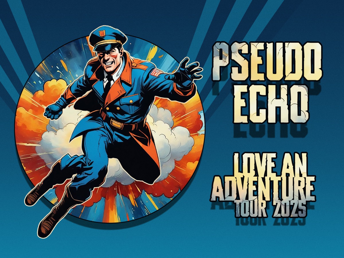 Pseudo Echo 2025 – Love an Adventure tour Goulburn Performing Arts Centre